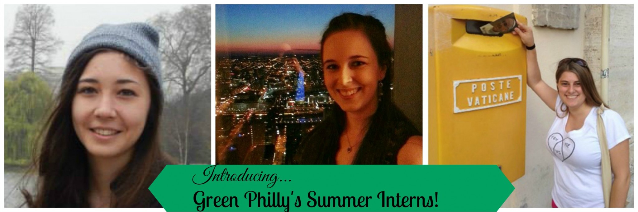 Introducing our Summer Interns – Green Philly
